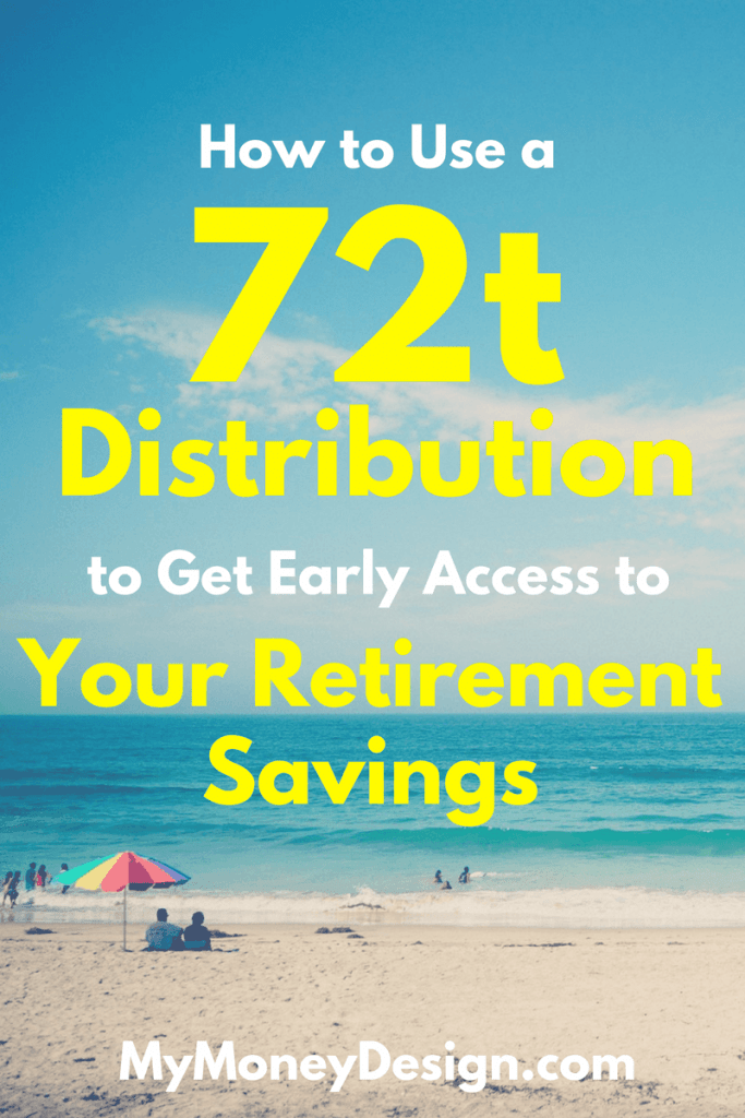72t Distribution | How to Get Early Access to Your Retirement Savings