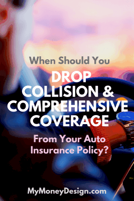 When to Drop Collision and Comprehensive Coverage - My Money Design